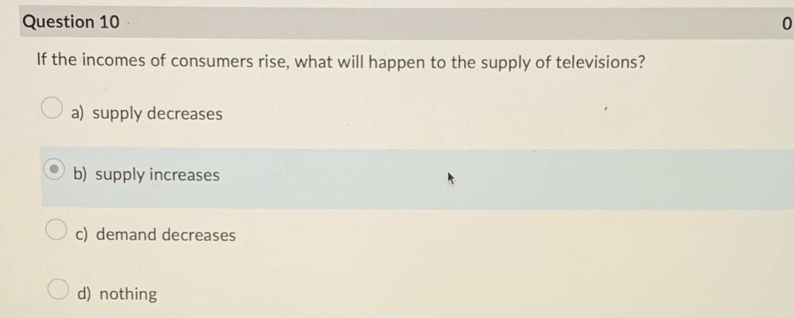 Solved Question 10If the incomes of consumers rise, what | Chegg.com