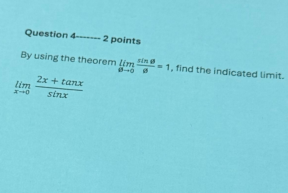 Solved Question 4--.-.- 2 pointsBy using the theorem , | Chegg.com Solved Question 4--.-.- 2 pointsBy using the theorem , | Chegg.com