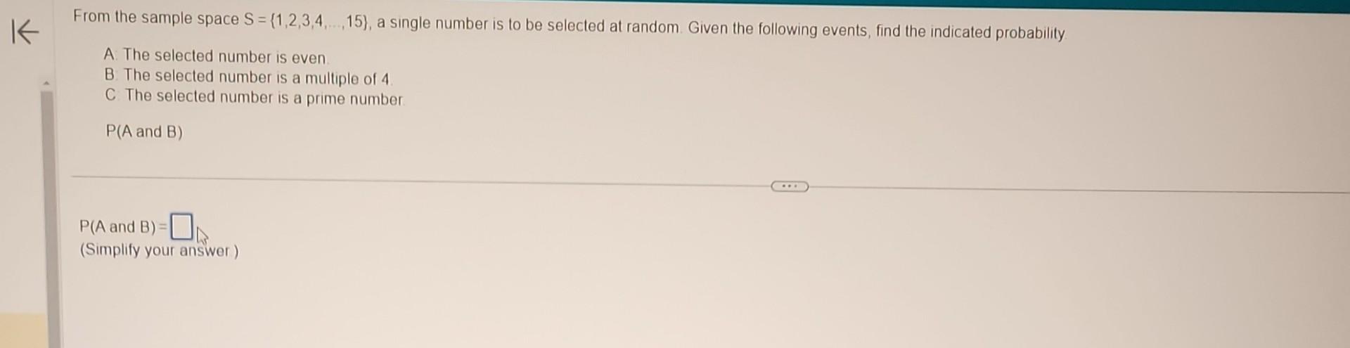 Solved From the sample space S={1,2,3,4,…,15}, a single | Chegg.com