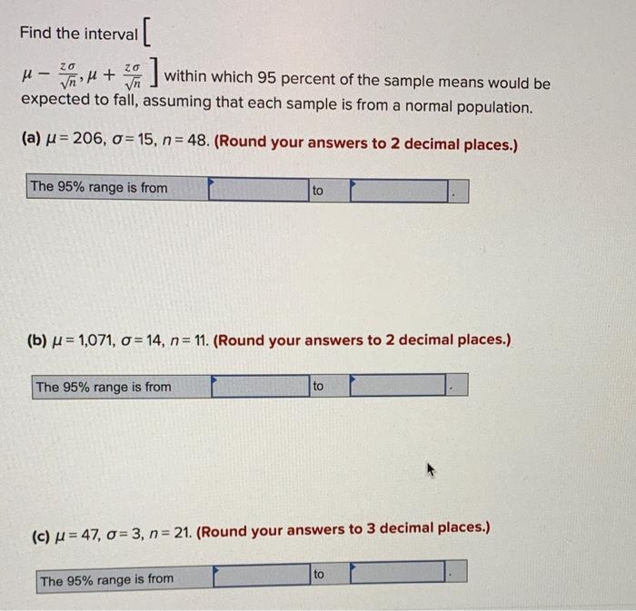 Solved Find the interval μ−nzσ,μ+nzσ] within which 95 | Chegg.com