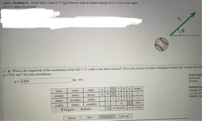 Solved (10\%) Problem 2: A ball with a mass 0.21 kg is | Chegg.com