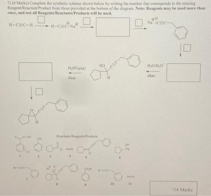 Solved 7) ( 8 Marks) Complete the synthetic scheme shown | Chegg.com