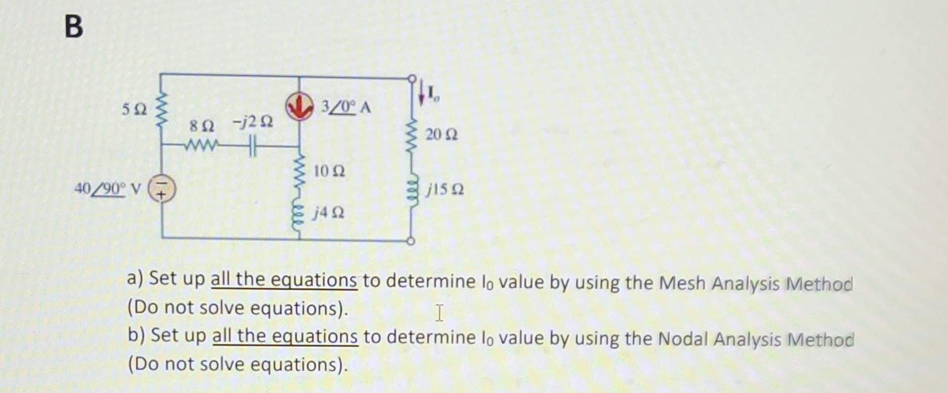 Solved a) Set up all the equations to determine I0 value by | Chegg.com