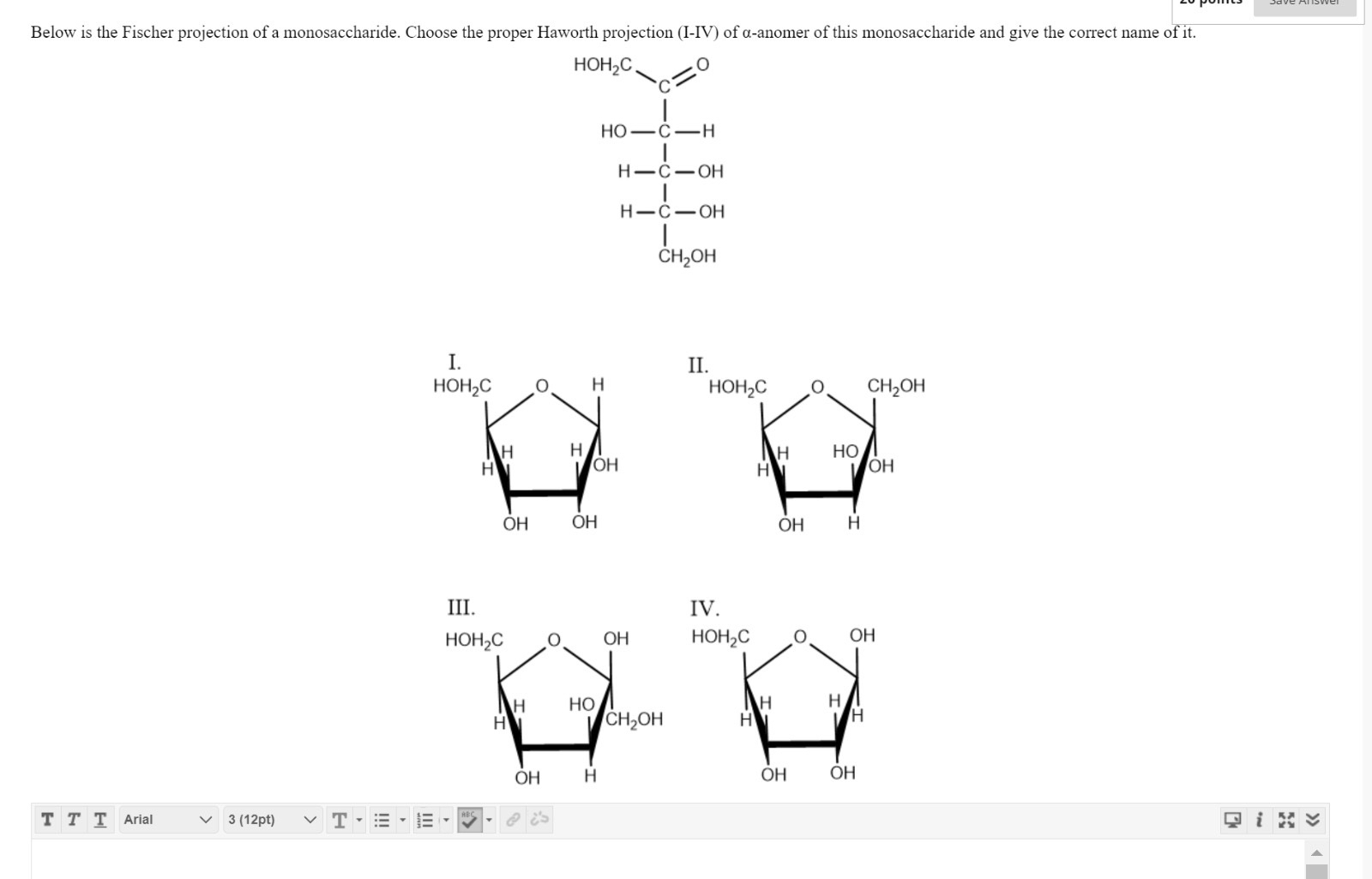 Solved Below is the Fischer projection of a monosaccharide. | Chegg.com