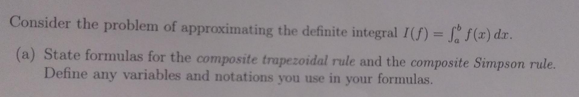 Solved Consider the problem of approximating the definite | Chegg.com