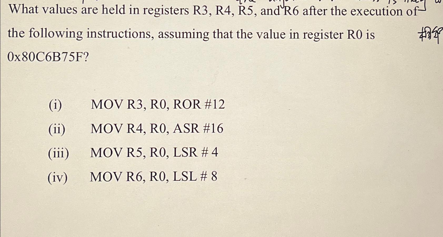 Solved What values are held in registers R3,R4,R5, ﻿and R6 | Chegg.com