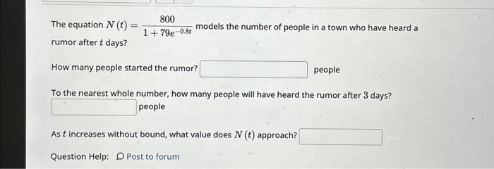 Solved The equation N(t)=1+79e−0.8t800 models the number of | Chegg.com