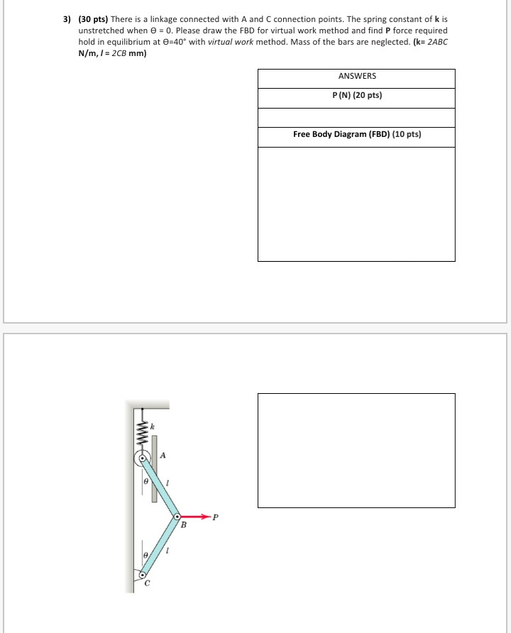Solved 3) (30 pts) There is a linkage connected with A and C | Chegg.com