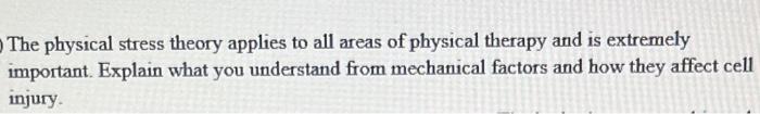 Solved The physical stress theory applies to all areas of | Chegg.com
