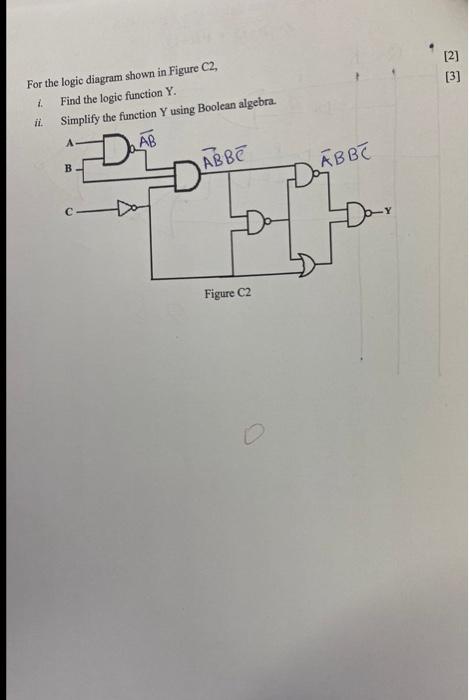 Solved For the logic diagram shown in Figure C, i. Find the | Chegg.com