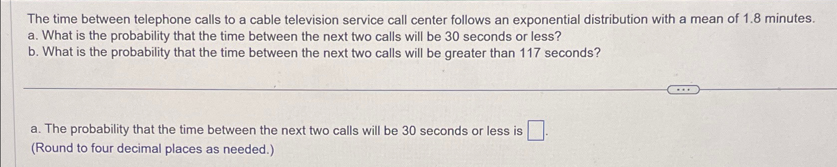 Solved The time between telephone calls to a cable | Chegg.com