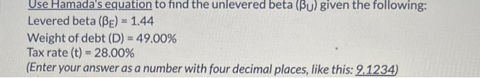 Solved se Hamada's equation to find the unlevered beta (βu) | Chegg.com
