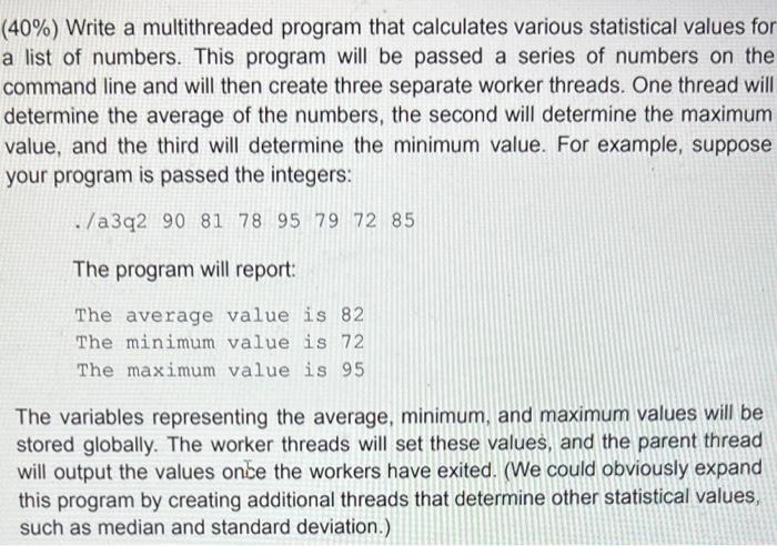 Solved (40\%) Write a multithreaded program that calculates | Chegg.com Solved (40\%) Write a multithreaded program that calculates | Chegg.com