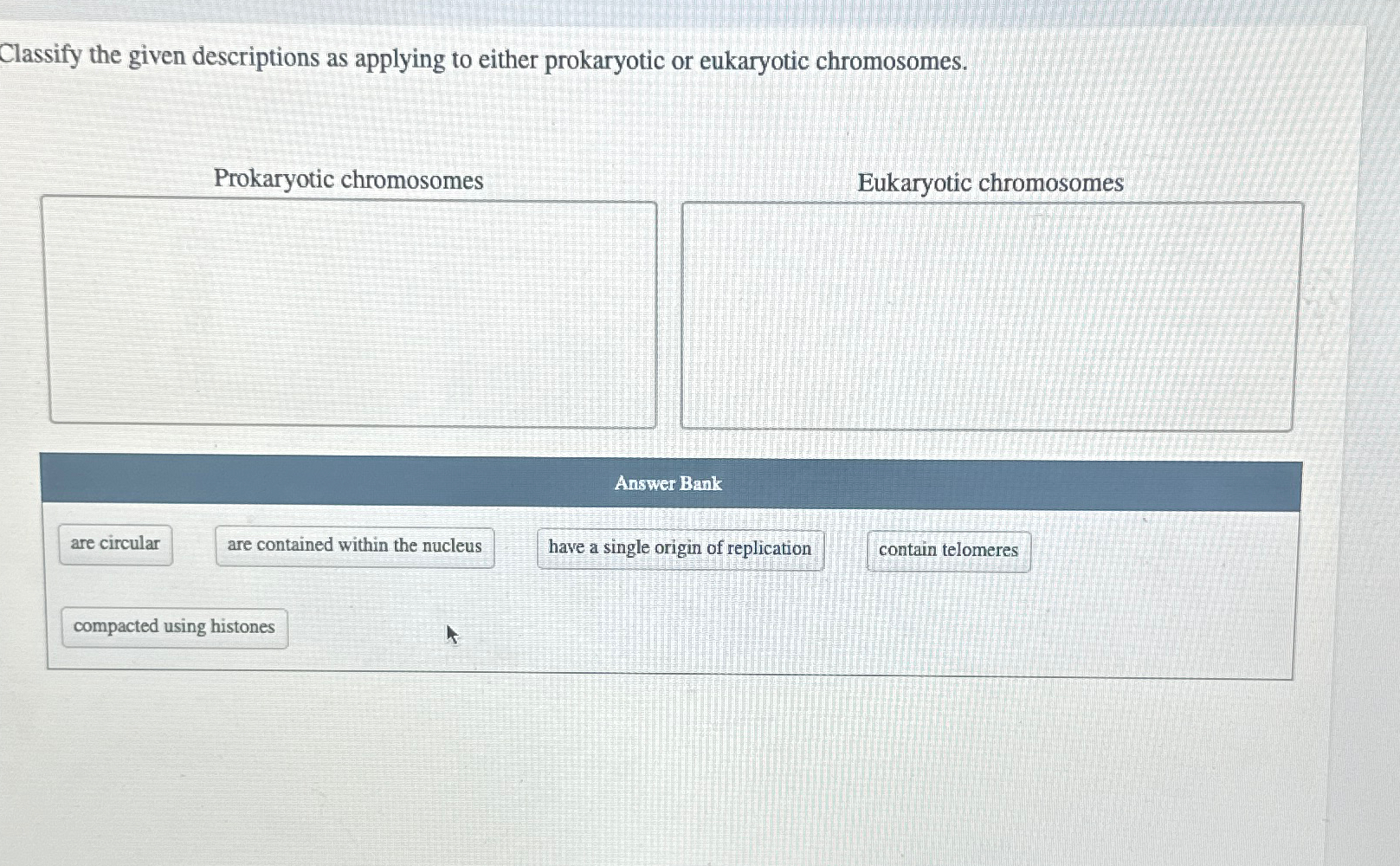 Solved Classify the given descriptions as applying to either | Chegg.com