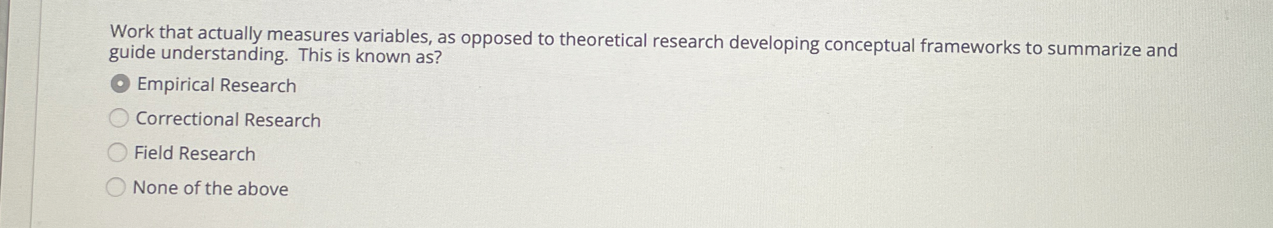 Solved Work that actually measures variables, as opposed to | Chegg.com