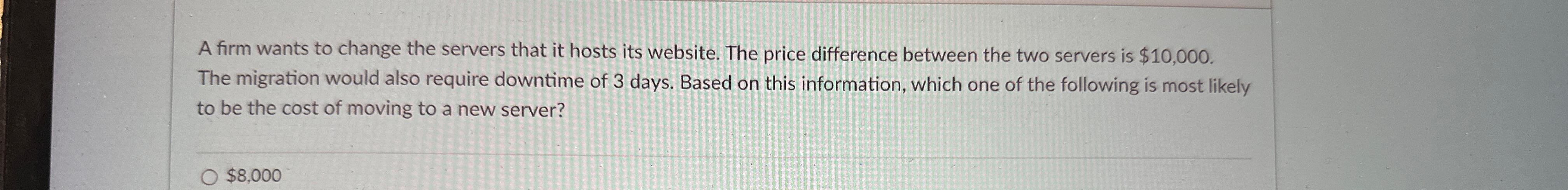 Solved A firm wants to change the servers that it hosts its | Chegg.com