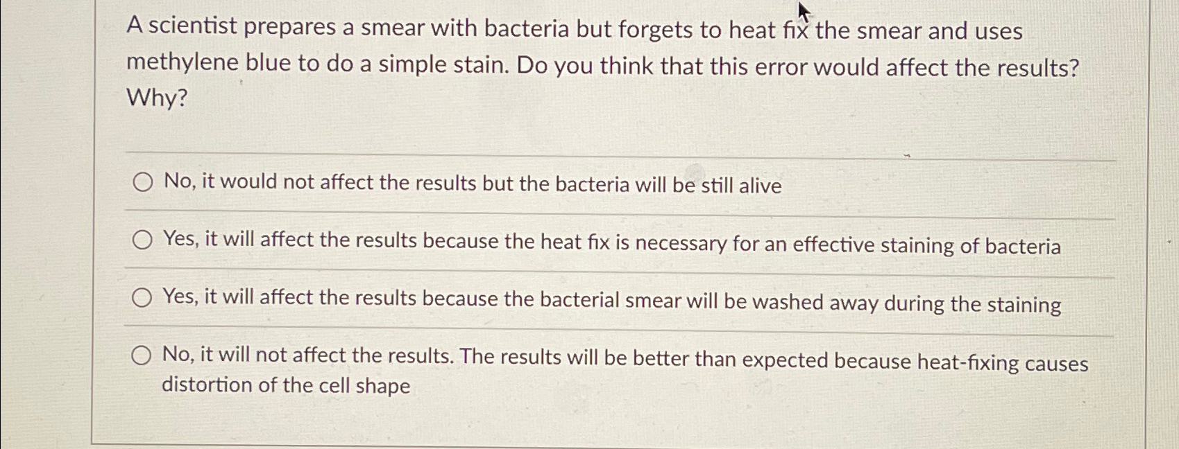 Solved A scientist prepares a smear with bacteria but | Chegg.com