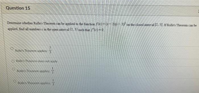 Solved Question 15 Determine whether Rolle's Theorem can be | Chegg.com