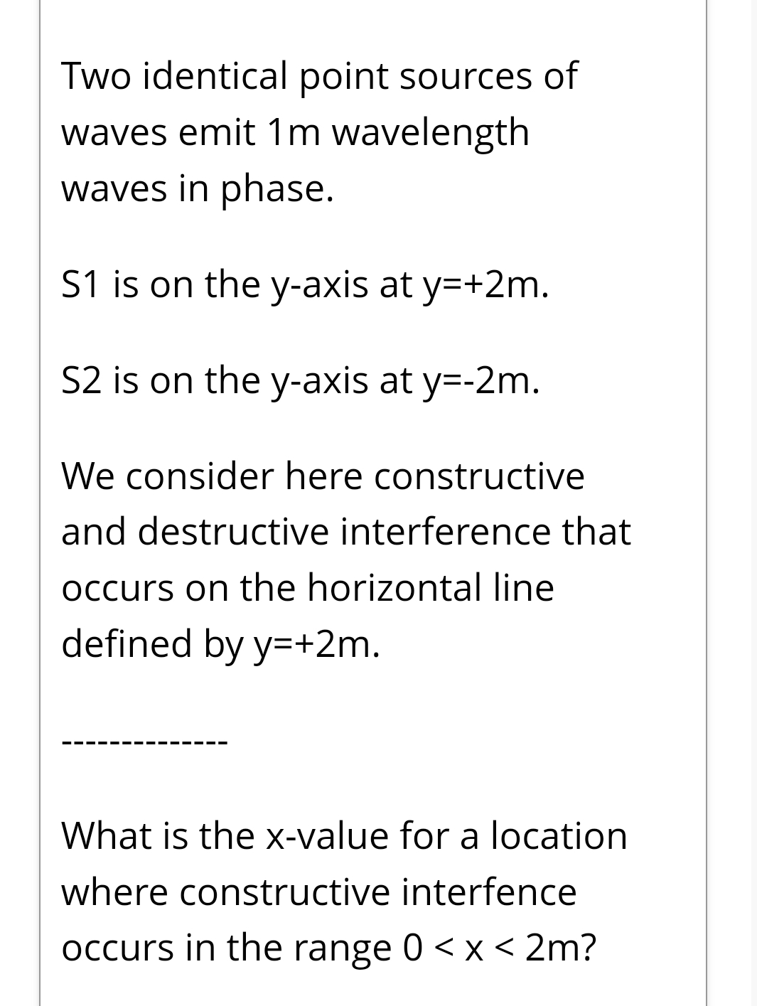 Solved Two identical point sources of waves emit 1m | Chegg.com