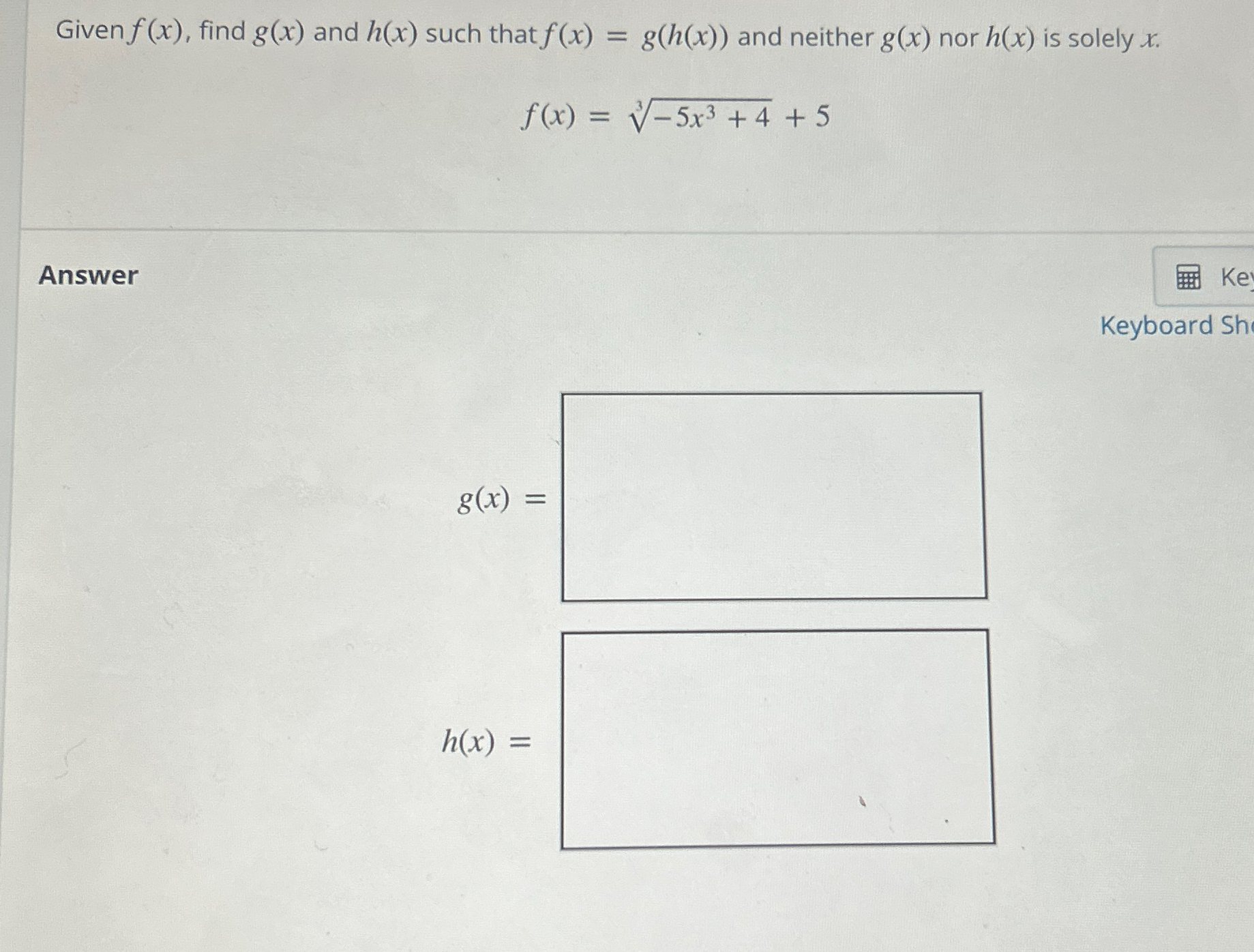 Solved Given f(x), ﻿find g(x) ﻿and h(x) ﻿such that | Chegg.com