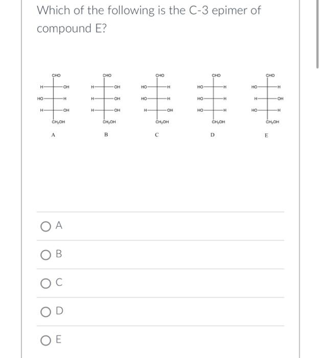 Solved Which of the following is the C-3 epimer of compound | Chegg.com