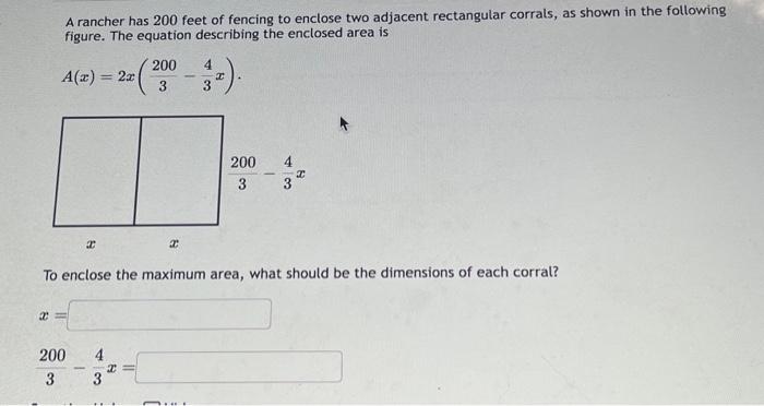 Solved A rancher has 200 feet of fencing to enclose two | Chegg.com
