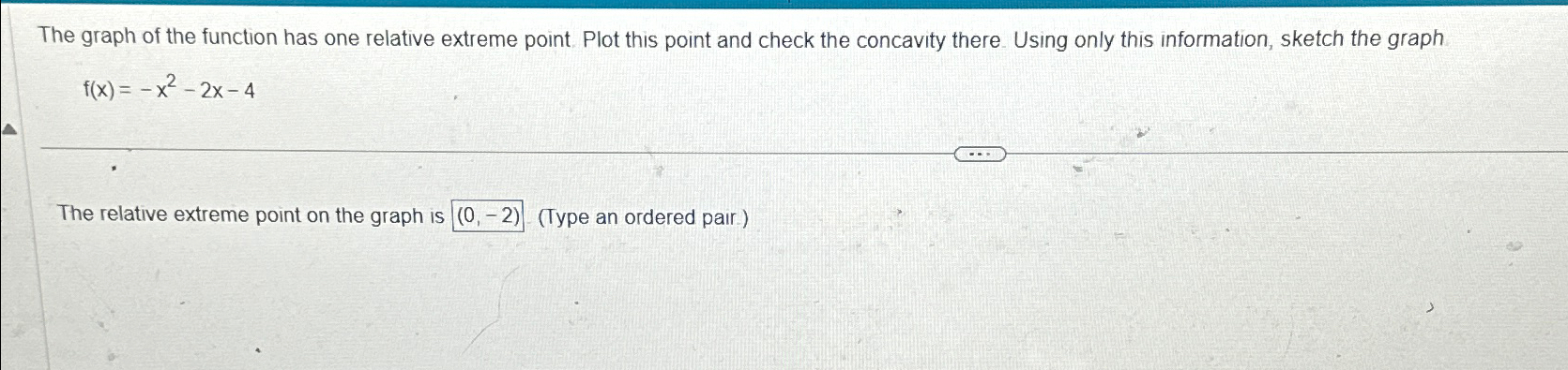 The graph of the function has one relative extreme | Chegg.com