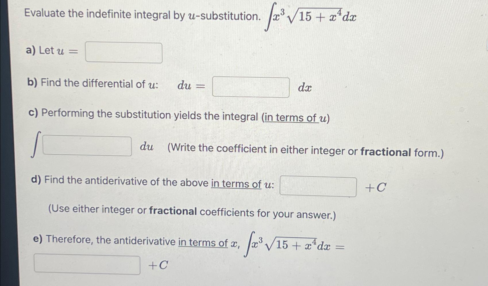 Solved Evaluate the indefinite integral by u-substitution. | Chegg.com