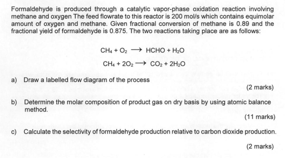 Solved Formaldehyde is produced through a catalytic | Chegg.com