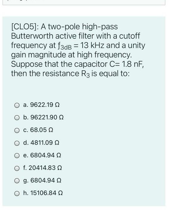 Solved [CLO5]: A two-pole high-pass Butterworth active | Chegg.com