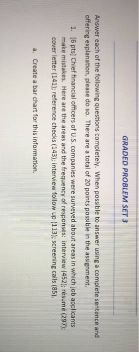 Solved GRADED PROBLEM SET 3 Answer each of the following | Chegg.com