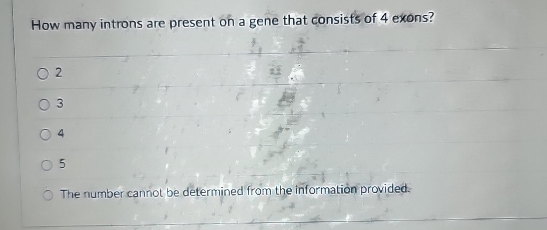 Solved How many introns are present on a gene that consists | Chegg.com
