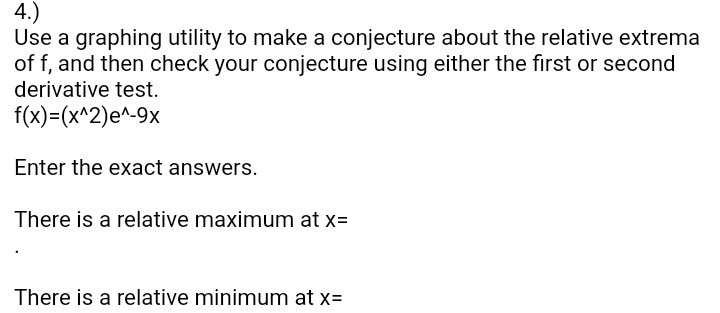 Solved 4.) Use a graphing utility to make a conjecture about | Chegg.com