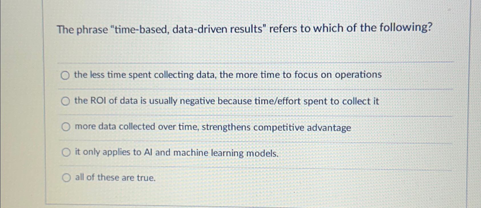 Solved The phrase "time-based, data-driven results" refers | Chegg.com