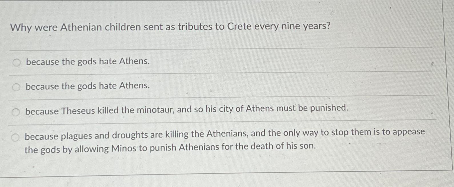 Solved Why were Athenian children sent as tributes to Crete | Chegg.com