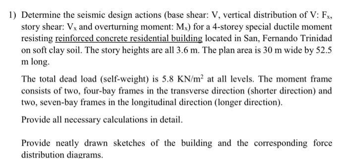 Solved 1) Determine the seismic design actions (base shear: | Chegg.com