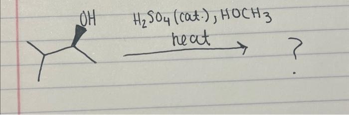 Solved H2SO4 (cat).), HOCH3 heat → ? | Chegg.com