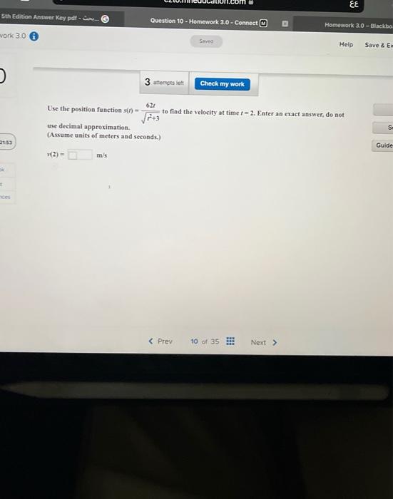 Solved Ure the position function s(t)=r2+362t to find the | Chegg.com