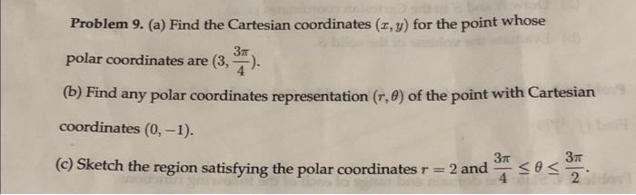 Solved Problem 9. (a) Find the Cartesian coordinates (x,y) | Chegg.com