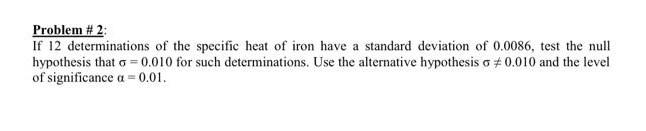 Solved Problem \#2: If 12 determinations of the specific | Chegg.com