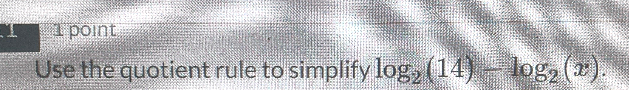 Solved 1 ﻿pointUse the quotient rule to simplify | Chegg.com