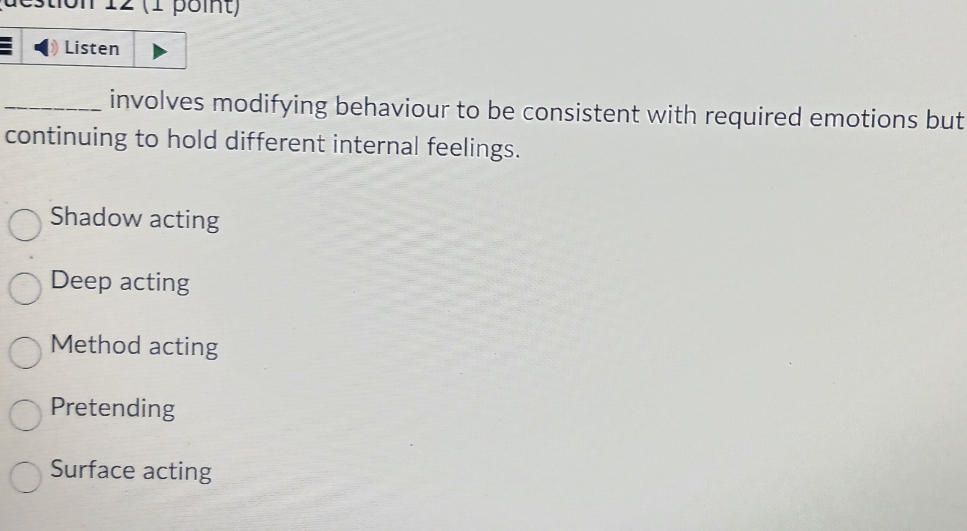 Solved Listeninvolves modifying behaviour to be consistent | Chegg.com