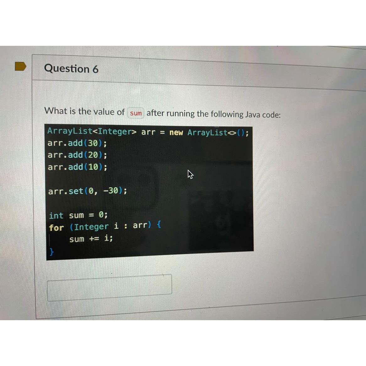 Solved Question 6What is the value of after running the | Chegg.com
