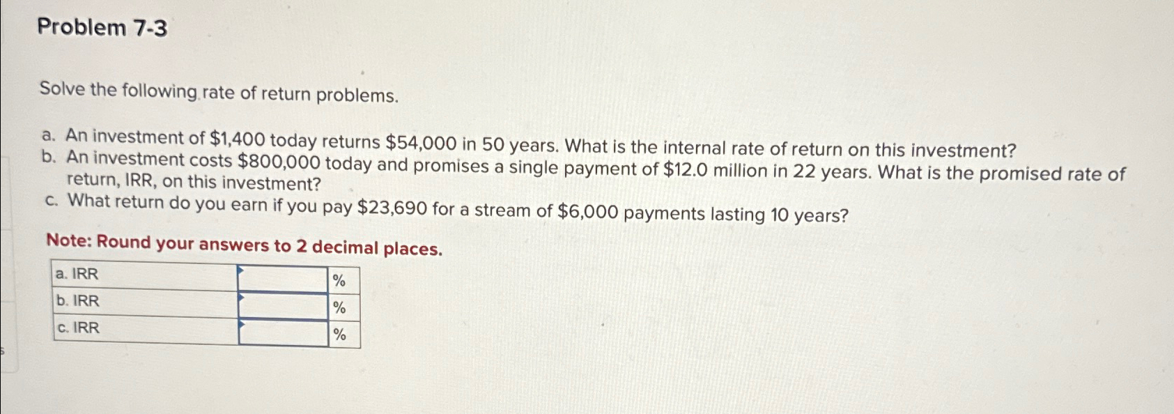Problem 7-3Solve the following rate of return | Chegg.com