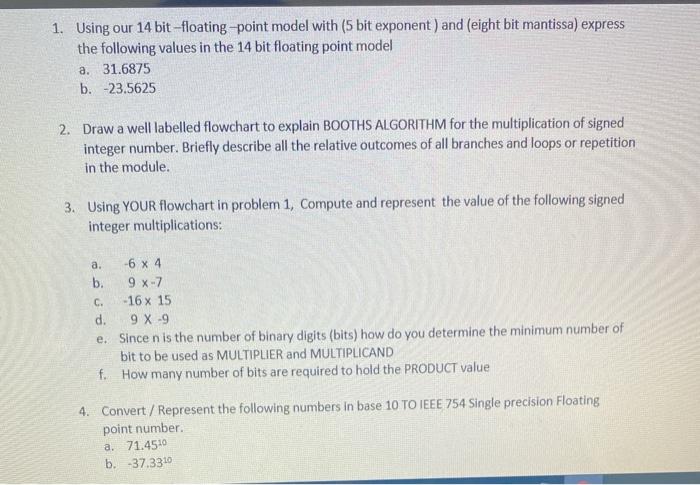 Solved 1. Using our 14 bit-floating -point model with (5 bit | Chegg.com