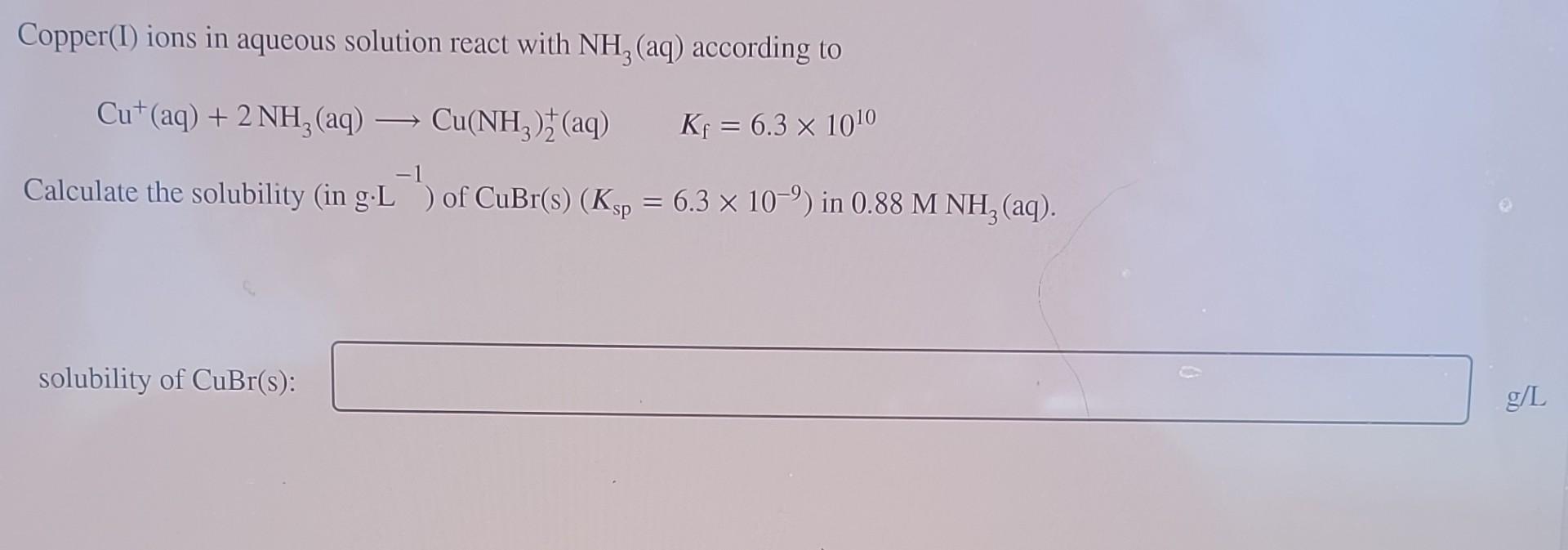 Solved Copper(I) ions in aqueous solution react with NH3 | Chegg.com