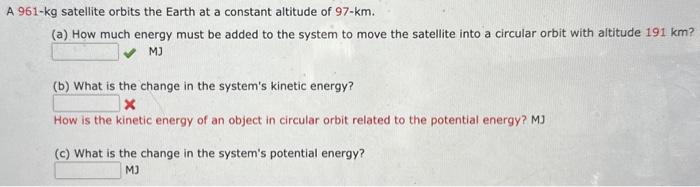 Solved A 961−kg Satellite Orbits The Earth At A Constant