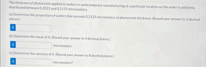 Solved The thickness of photoresist applied to wafers in | Chegg.com
