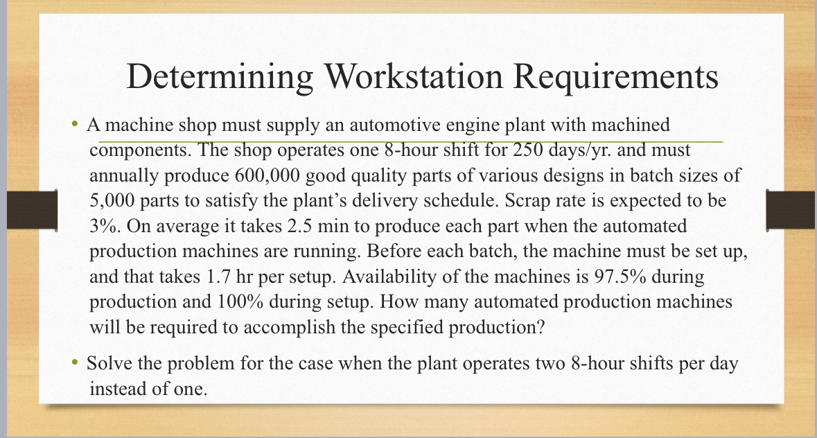 Solved Determining Workstation RequirementsA machine shop | Chegg.com