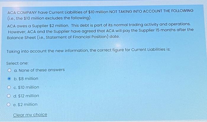 Solved ACA COMPANY have Current Liabilities of $10 million | Chegg.com